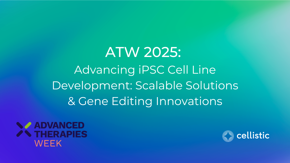 Cellistic is attending Advanced Therapies Week 2025